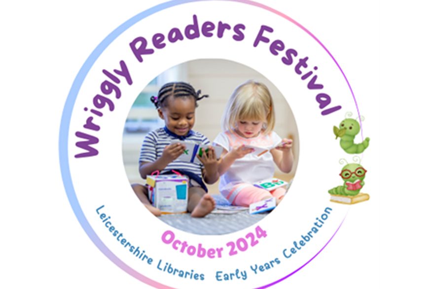 Wriggly Readers Festival | Culture Leicestershire - Heritage, Libraries ...